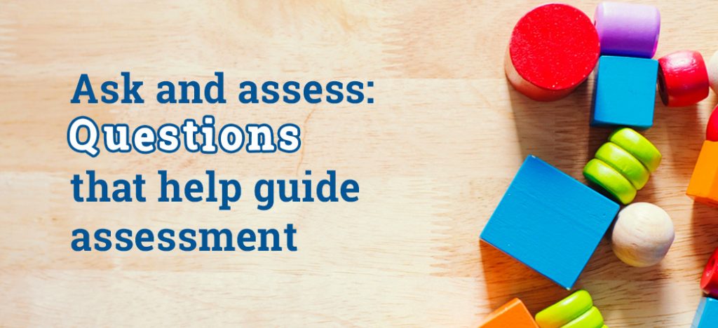 Ask and assess: Questions that help guide assessment | Renaissance